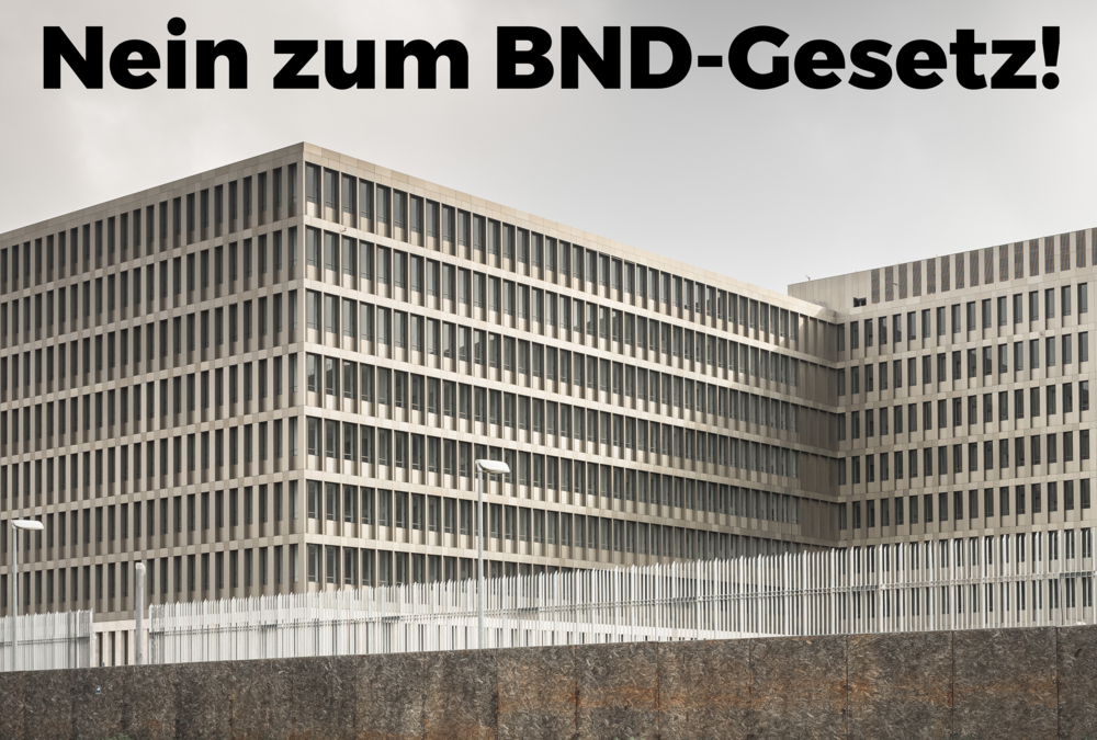 Fünf drastische Folgen des geplanten BND-Gesetzes